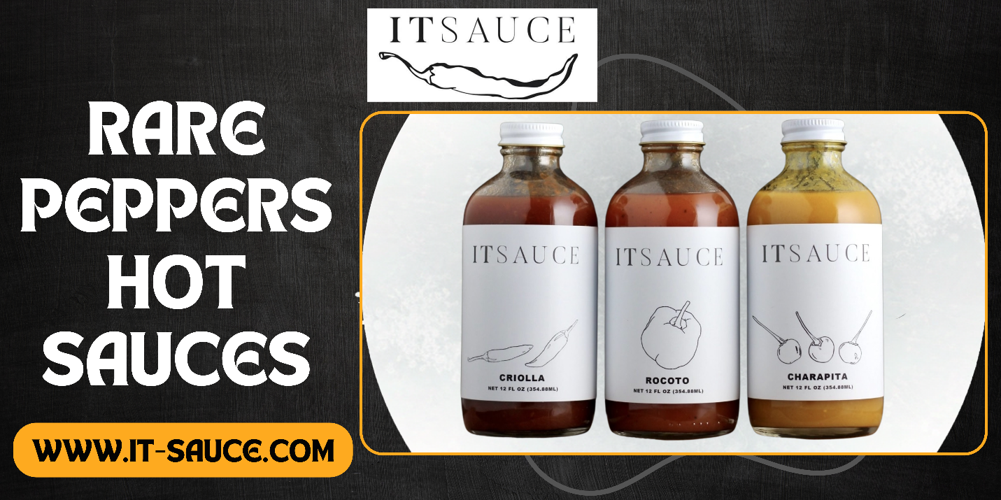 A Guide on Rare Peppers Hot Sauces: Why They've Become So Popular in ...